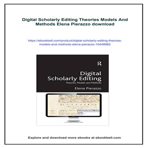 Digital Scholarly Editing Theories Models And Methods Elena Pierazzo | PDF