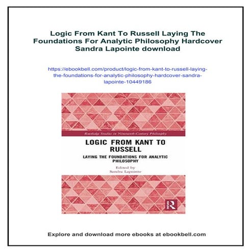 Logic From Kant To Russell Laying The Foundations For Analytic Philosophy Hardcover Sandra ...