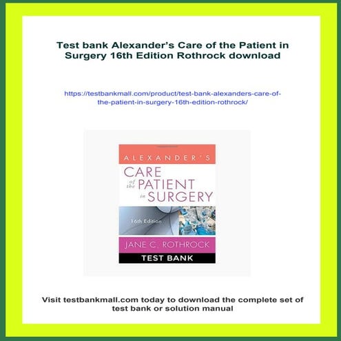 Test bank Alexander’s Care of the Patient in Surgery 16th Edition ...
