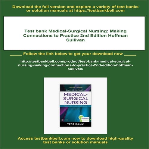 Test bank Medical-Surgical Nursing: Making Connections to Practice 2nd ...