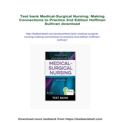 Test bank Medical-Surgical Nursing: Making Connections to Practice 2nd ...