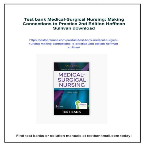 Test bank Medical-Surgical Nursing: Making Connections to Practice 2nd ...