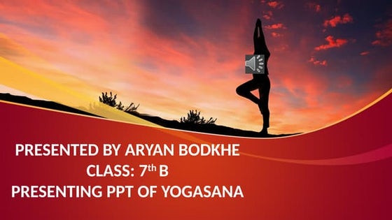 Physical Education Class -XI PPT on chapter 5 Yoga | PPTX