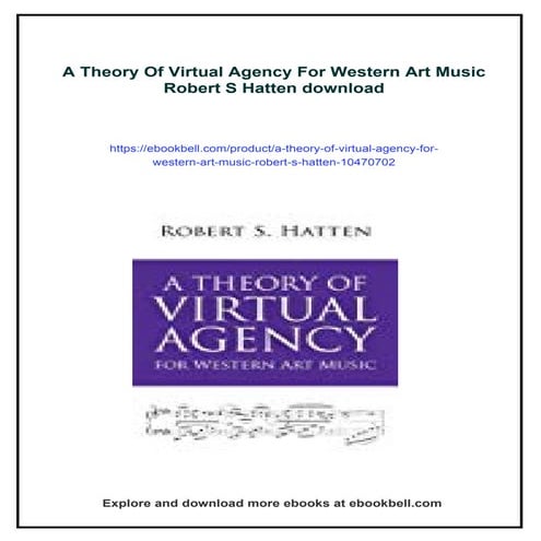 A Theory Of Virtual Agency For Western Art Music Robert S Hatten | PDF
