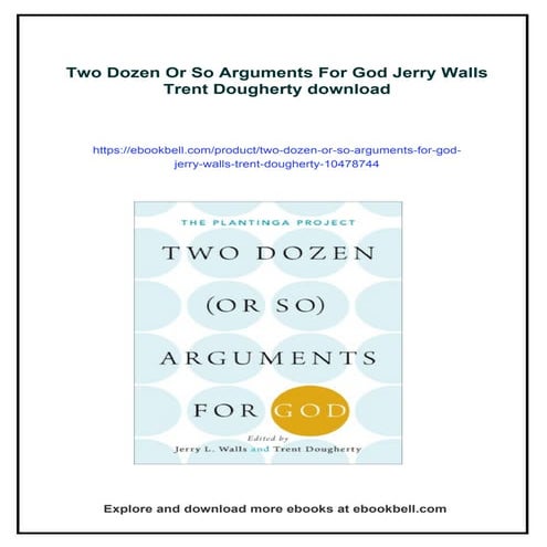 Two Dozen Or So Arguments For God Jerry Walls Trent Dougherty | PDF