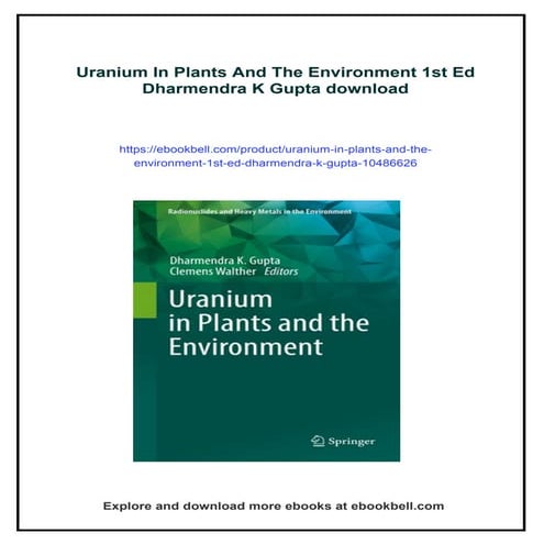 Uranium In Plants And The Environment 1st Ed Dharmendra K Gupta | PDF