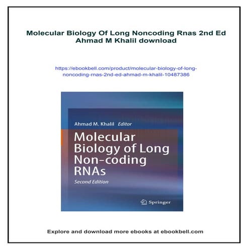 Molecular Biology Of Long Noncoding Rnas 2nd Ed Ahmad M Khalil | PDF