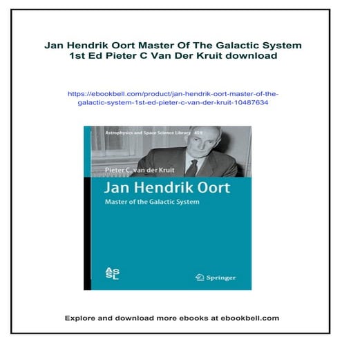 Jan Hendrik Oort Master Of The Galactic System 1st Ed Pieter C Van Der ...