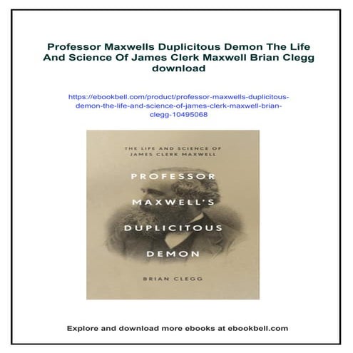 Professor Maxwells Duplicitous Demon The Life And Science Of James ...