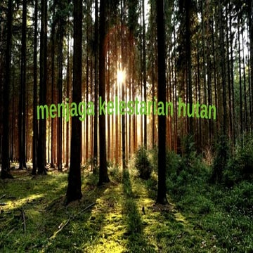 524754976-menjaga-kelestarian-hutan.pptx