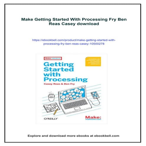 Make Getting Started With Processing Fry Ben Reas Casey | PDF