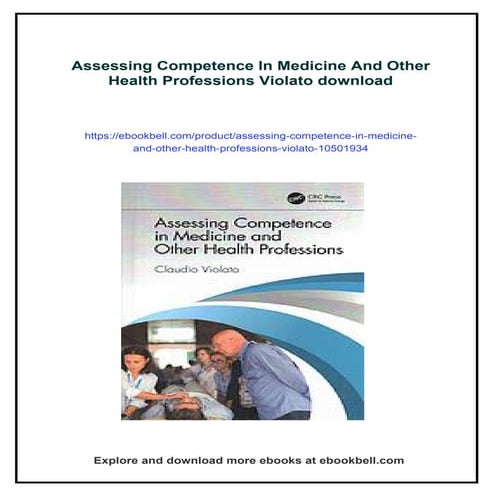 Assessing Competence In Medicine And Other Health Professions Violato | PDF