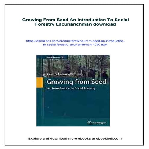 Growing From Seed An Introduction To Social Forestry Lacunarichman | PDF