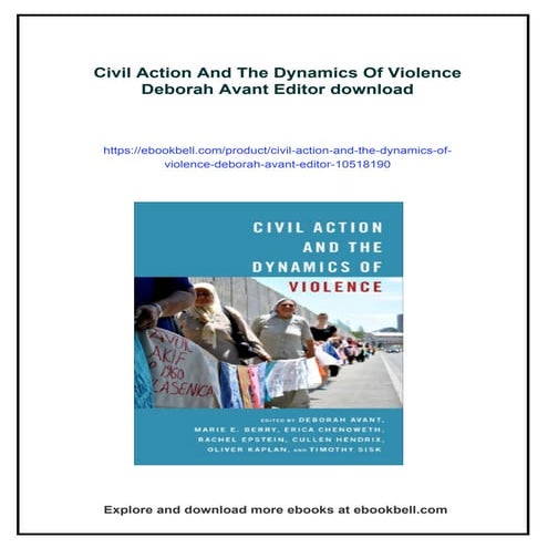 Civil Action And The Dynamics Of Violence Deborah Avant Editor | PDF