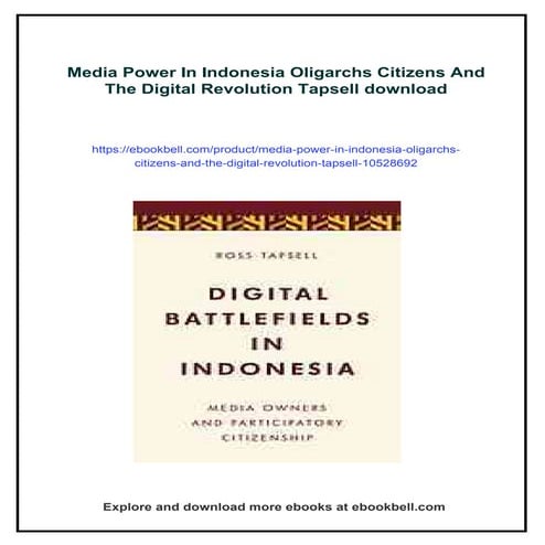 Media Power In Indonesia Oligarchs Citizens And The Digital Revolution ...