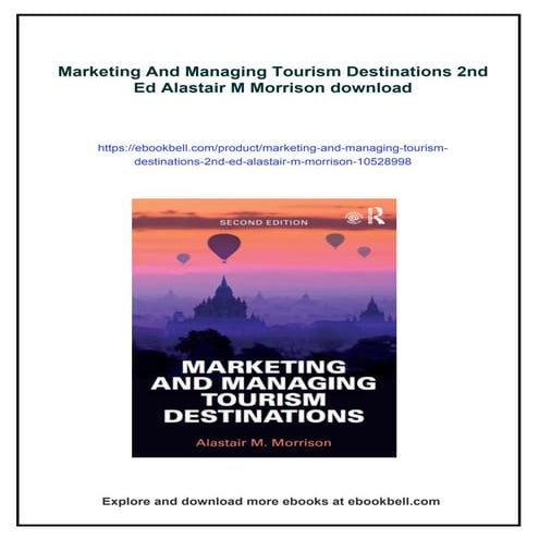 Marketing And Managing Tourism Destinations 2nd Ed Alastair M Morrison | PDF