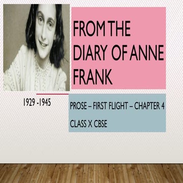 From the diary of anne Frank class 10 ppt | PPTX
