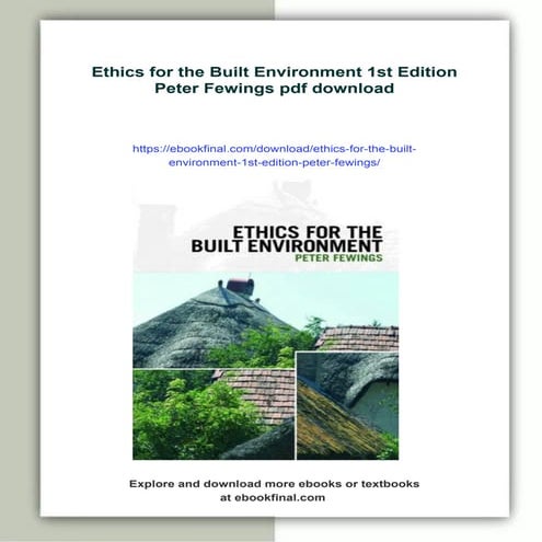 Ethics for the Built Environment 1st Edition Peter Fewings | PDF