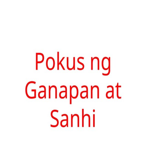 526769368-Pokus-ng-Ganapan-at-Sanhi.pptx