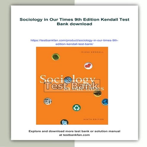 Sociology in Our Times 9th Edition Kendall Test Bank | PDF