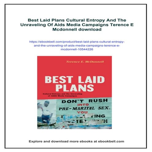 Best Laid Plans Cultural Entropy And The Unraveling Of Aids Media ...