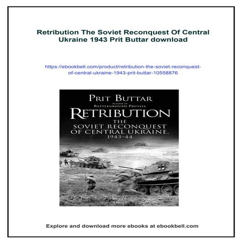 Retribution The Soviet Reconquest Of Central Ukraine 1943 Prit Buttar | PDF