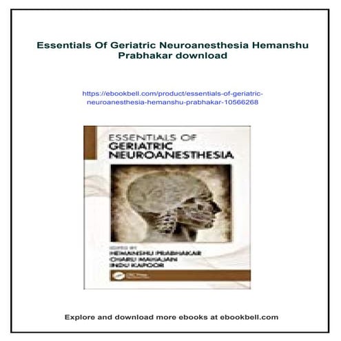 Essentials Of Geriatric Neuroanesthesia Hemanshu Prabhakar | PDF