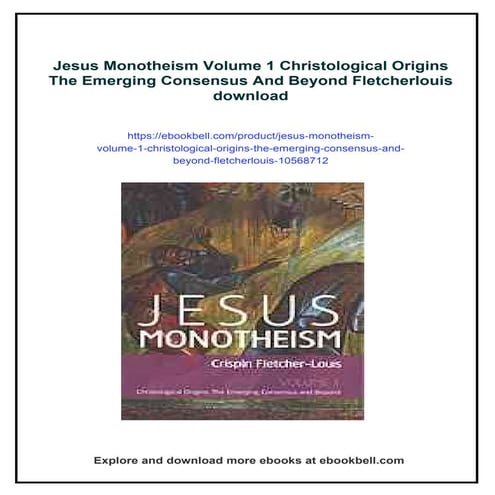 Jesus Monotheism Volume 1 Christological Origins The Emerging Consensus ...