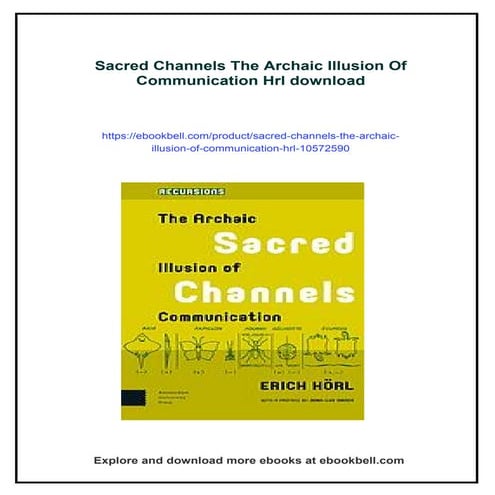 Sacred Channels The Archaic Illusion Of Communication Hrl | PDF