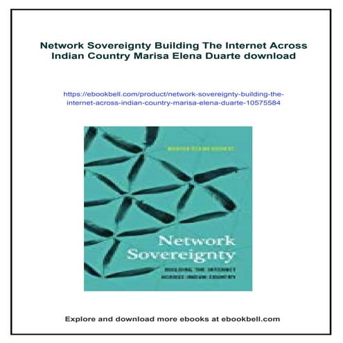 Network Sovereignty Building The Internet Across Indian Country Marisa ...
