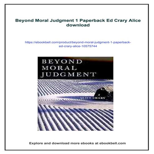 Beyond Moral Judgment 1 Paperback Ed Crary Alice | PDF