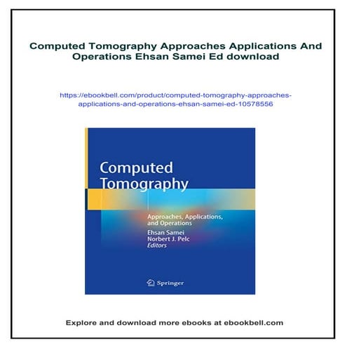 Computed Tomography Approaches Applications And Operations Ehsan Samei ...