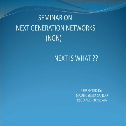 52892794-Ngn-Presentation.ppt...................... | PPT