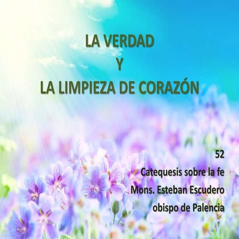 Tema 52: La verdad y la limpieza de corazón | PPSX