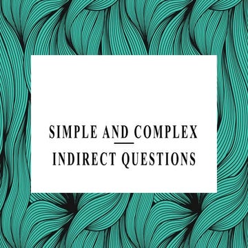 Sımple-and-complex-ındırect-questıons.pdf