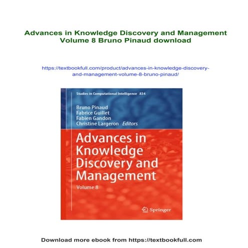 Advances in Knowledge Discovery and Management Volume 8 Bruno Pinaud | PDF