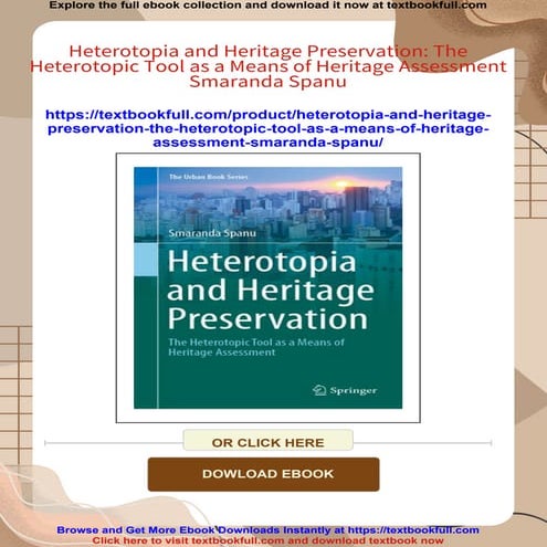 Heterotopia and Heritage Preservation: The Heterotopic Tool as a Means of Heritage Assessment ...