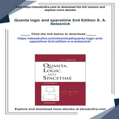 Quanta logic and spacetime 2nd Edition S. A. Selesnick | PDF