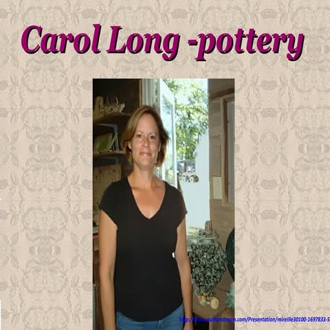 532 - Carol Long-pottery | PPS