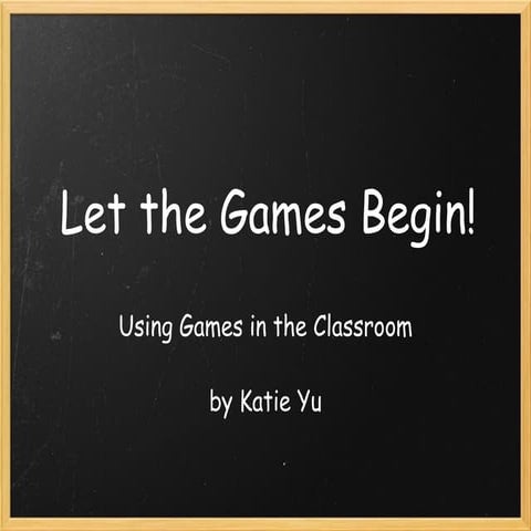 Let the Games Begin! | PPT