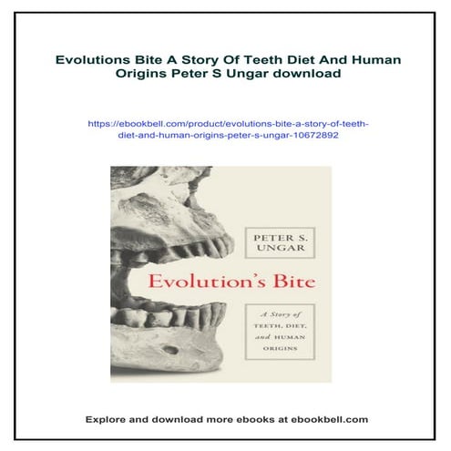 Evolutions Bite A Story Of Teeth Diet And Human Origins Peter S Ungar | PDF