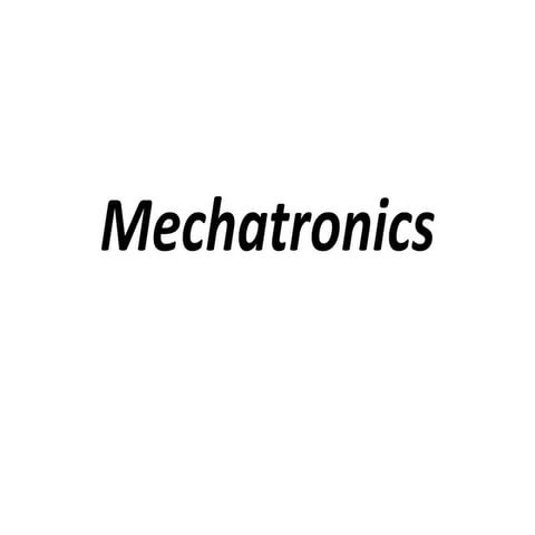 53 36765 Me591 2012 1 1 1 Mechatronics System Design Pdf