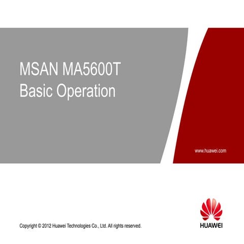 533955144-MSAN-MA5600T-Basic-Operation.pdf
