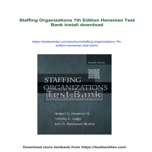 Staffing Organizations 7th Edition Heneman Test Bank | PDF