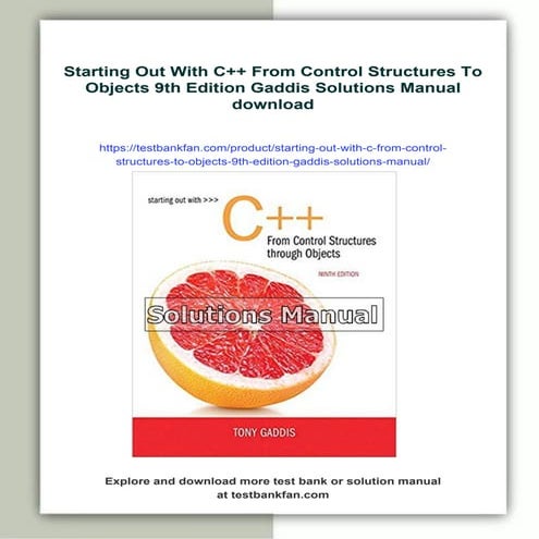 Starting Out With C++ From Control Structures To Objects 9th Edition Gaddis Solutions Manual | PDF