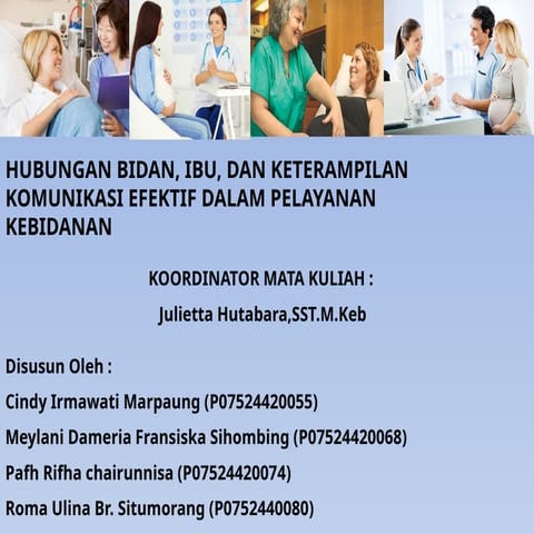 536254716-PPT-Hubungan-Bidan-Dengan-Ibu-Dan-Keterampilan-Komunikasi ...