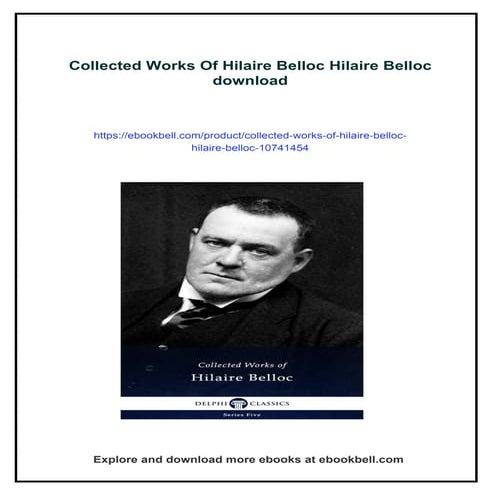 Collected Works Of Hilaire Belloc Hilaire Belloc | PDF