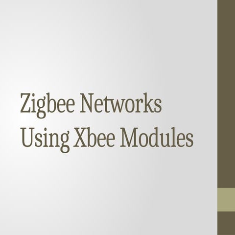 zigbee networks using xbee modules for wsn | PPT