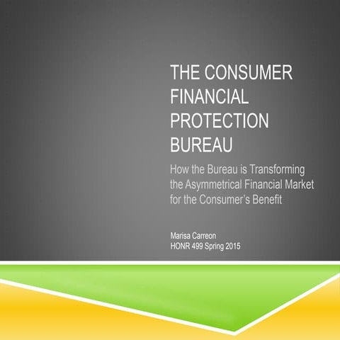 The Consumer Financial Protection Bureau | PPTX