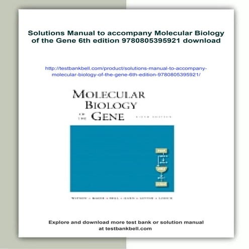 Solutions Manual to accompany Molecular Biology of the Gene 6th edition ...